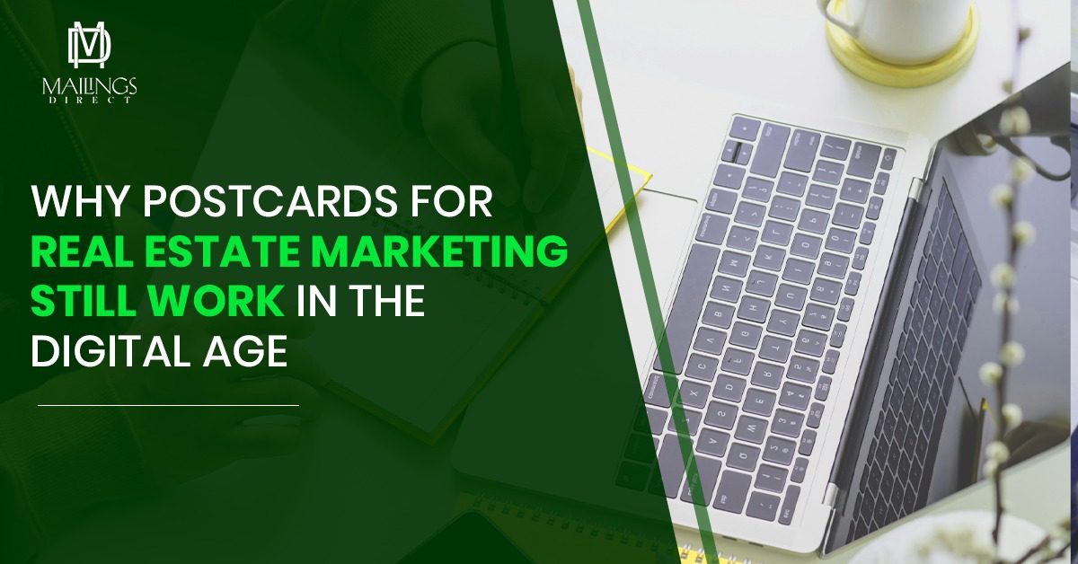 Why Postcards for Real Estate Marketing Still Work in the Digital Age?